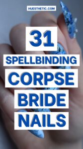 31 Spellbinding Corpse Bride Nails: Unique Ideas for a Haunting ...